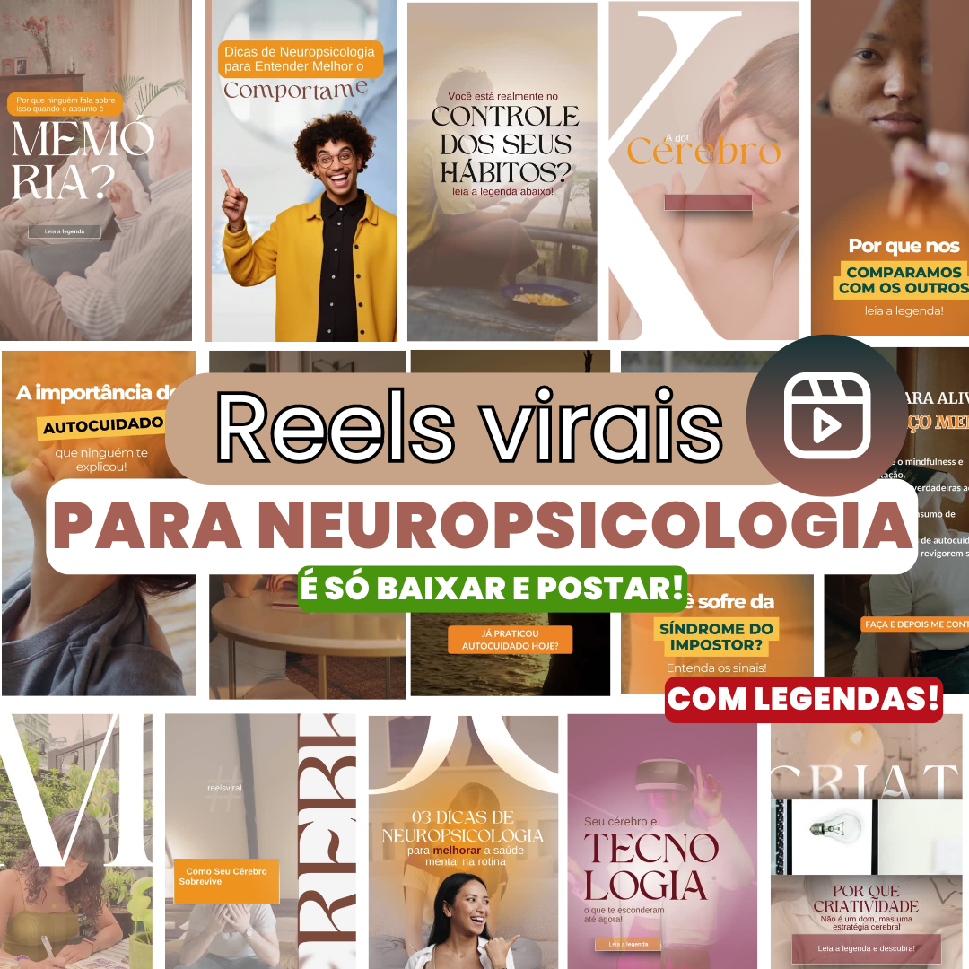 REELS NEUROPSICOLOGIA - Artes para as suas redes sociais